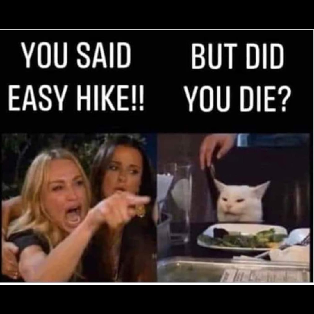21 Hilarious Hiking Memes Only True Outdoor Enthusiasts Will Understand