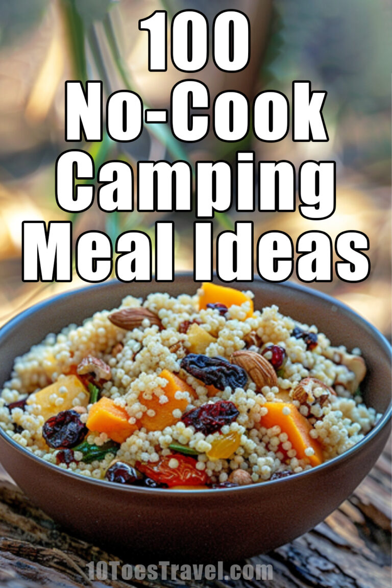 Easy No-Cook Camping Meal Ideas - 10 Toes Travel