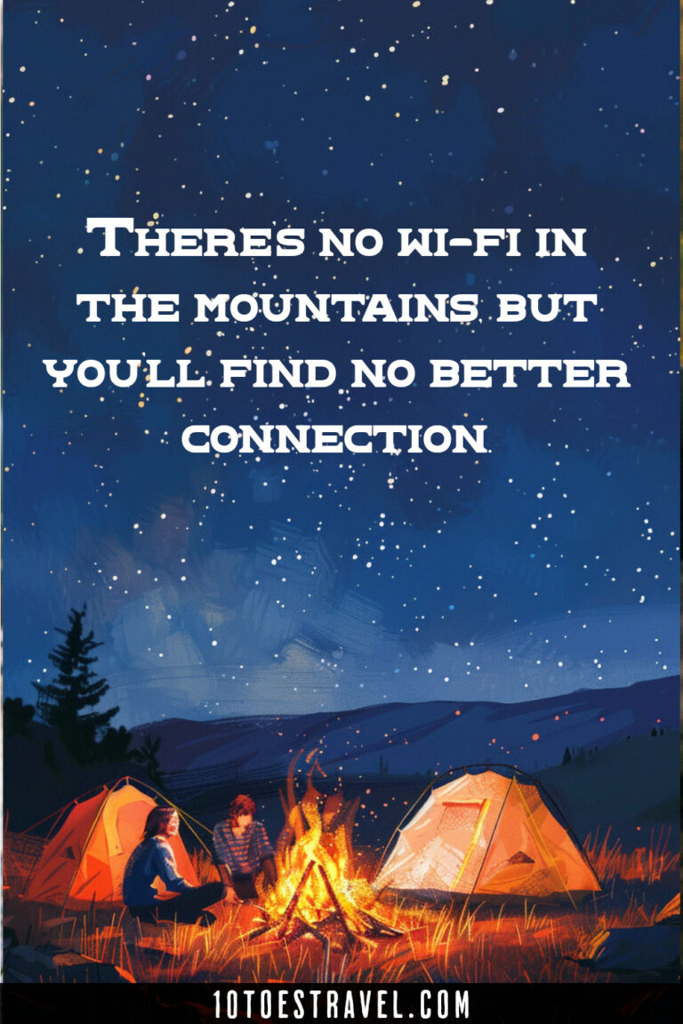53 Inspirational Camping Quotes - 10 Toes Travel